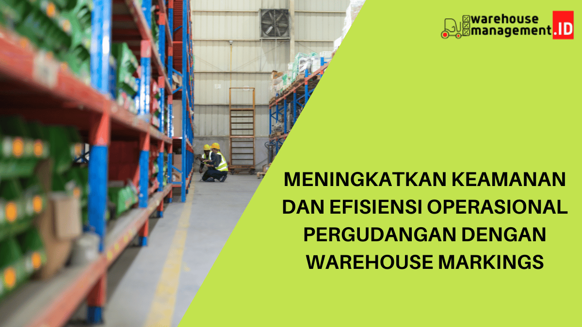 penggunaan warehouse markings
